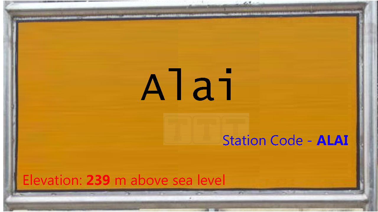 ALAI / Alai Railway Station | Train Arrival / Departure Timings at Alai