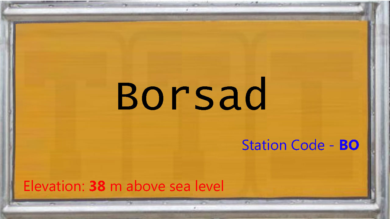 BO / Borsad Railway Station | Train Arrival / Departure Timings at Borsad