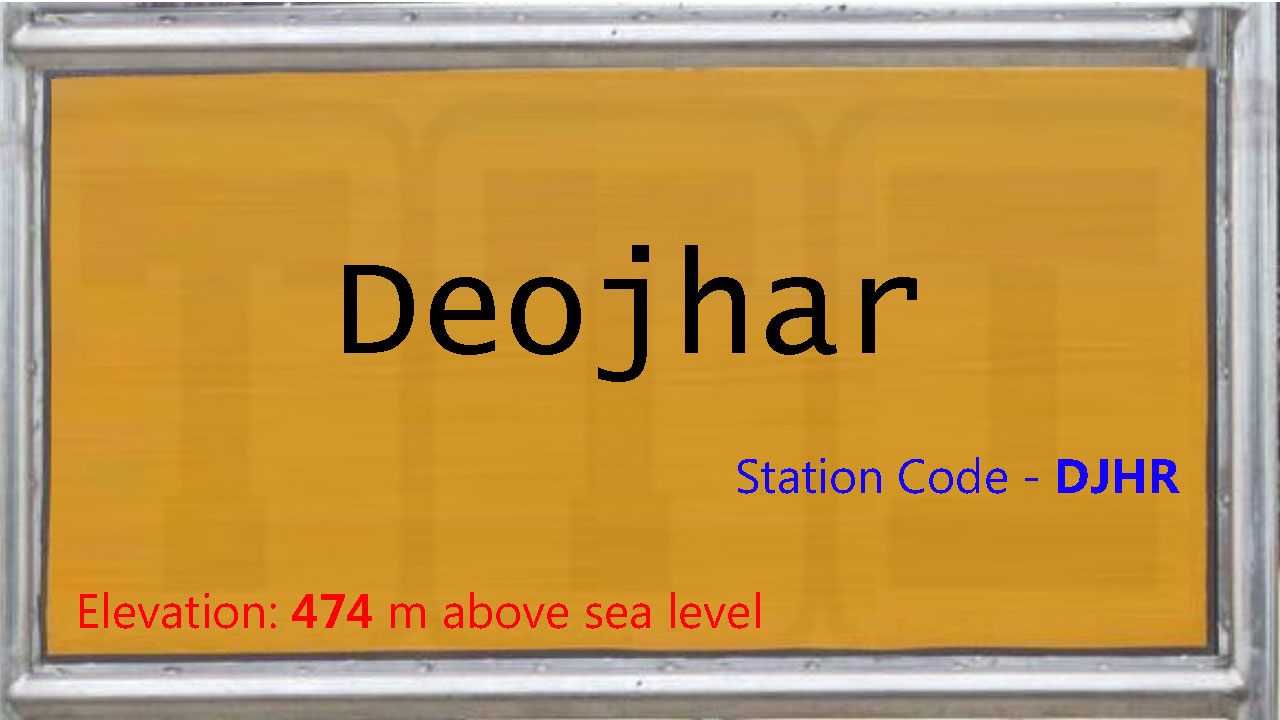 DJHR / Deojhar Railway Station | Train Arrival / Departure Timings at ...