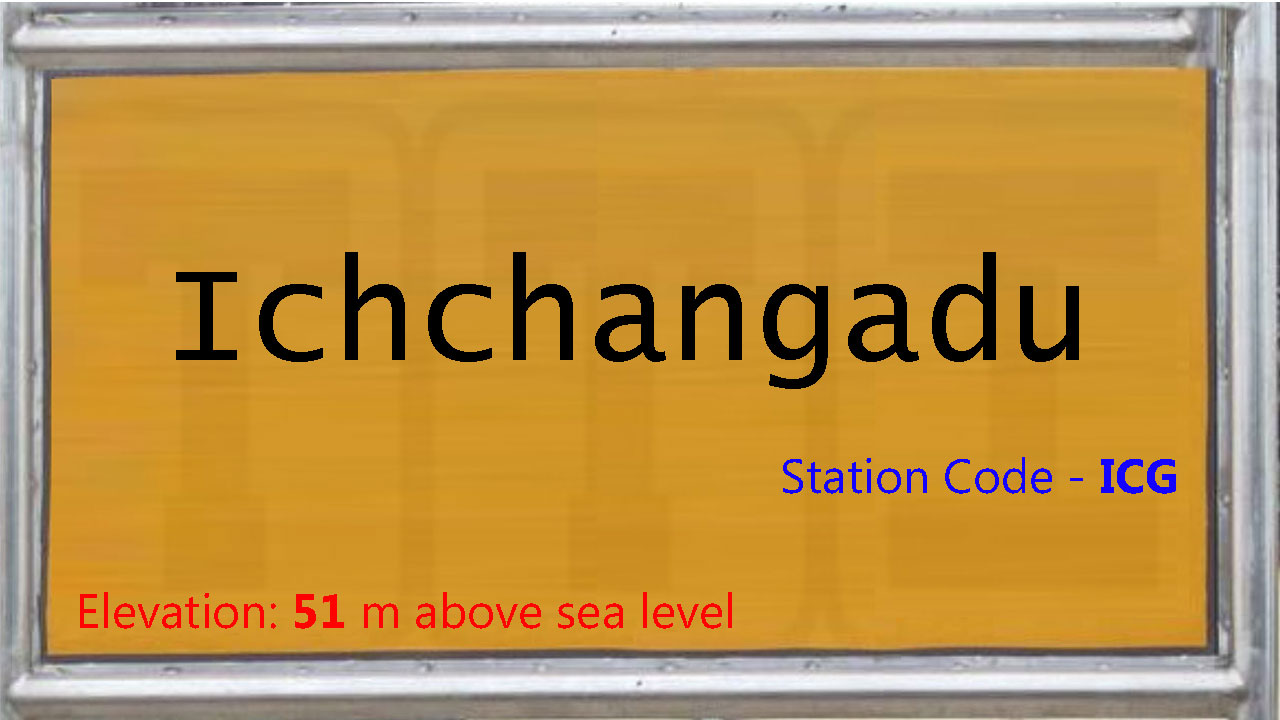 ICG / Ichchangadu Railway Station | Train Arrival / Departure Timings ...