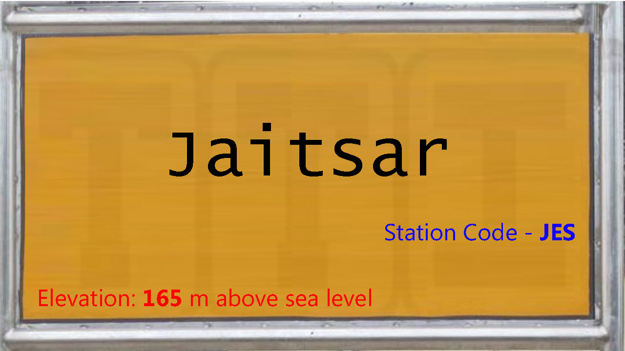 JES / Jaitsar Railway Station | Train Arrival / Departure Timings at ...