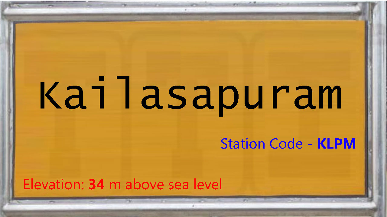 KLPM / Kailasapuram Railway Station | Train Arrival / Departure Timings ...