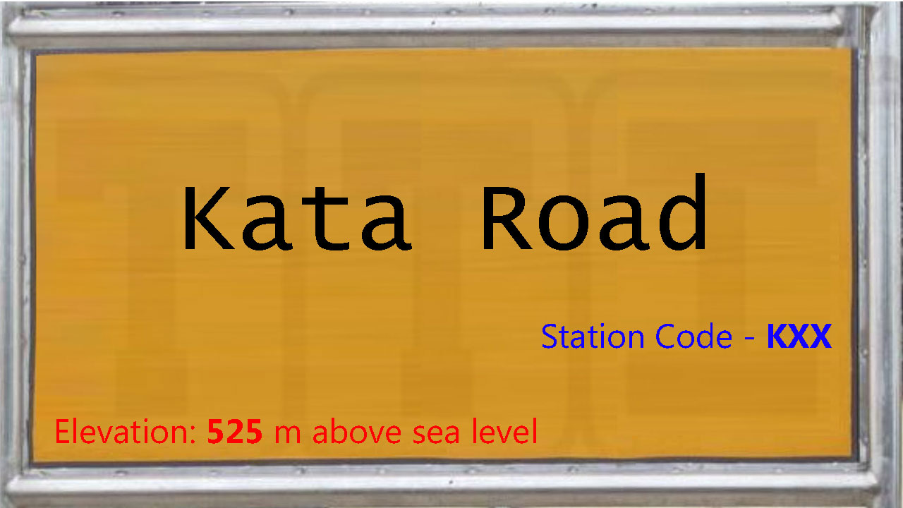 KXX / Kata Road Railway Station | Train Arrival / Departure Timings at ...