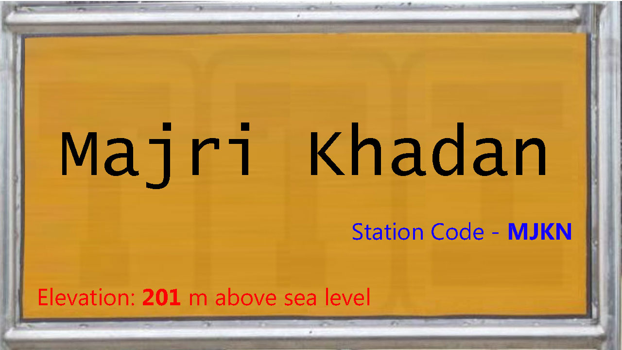 MJKN / Majri Khadan Railway Station | Train Arrival / Departure Timings ...