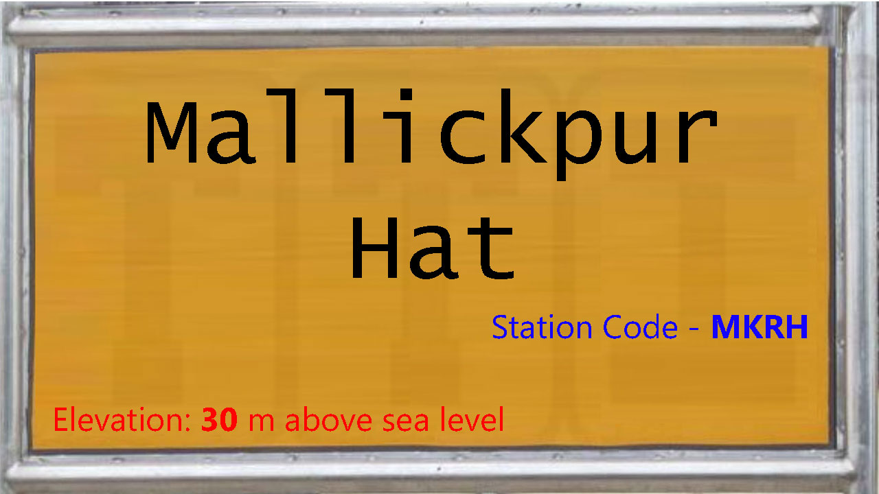 MKRH / Mallickpur Hat Railway Station | Train Arrival / Departure ...