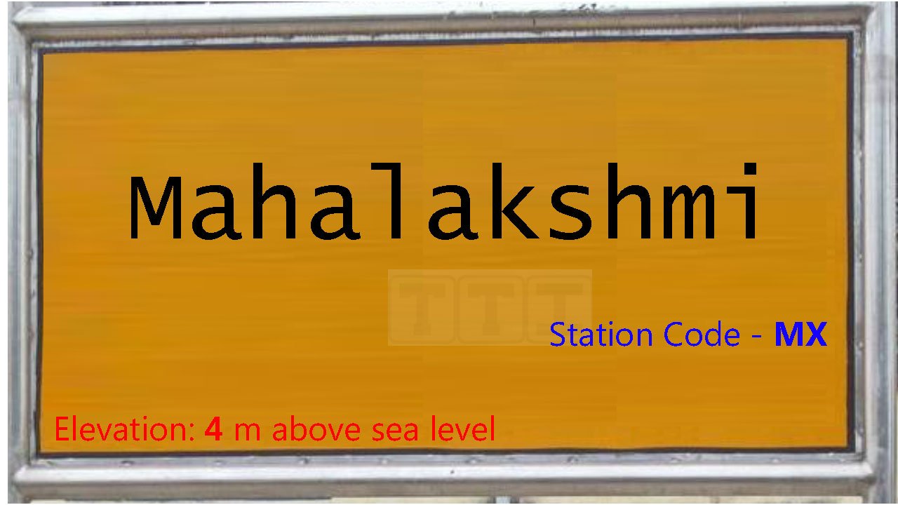 MX / Mahalakshmi Railway Station | Train Arrival / Departure Timings at ...