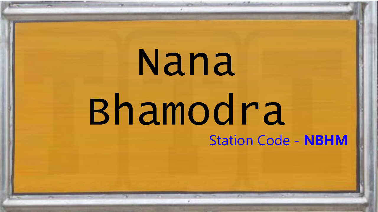 NBHM / Nana Bhamodra Railway Station | Train Arrival / Departure ...