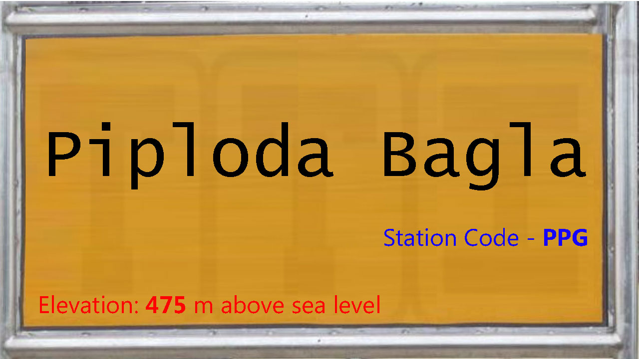 PPG / Piploda Bagla Railway Station | Train Arrival / Departure Timings ...