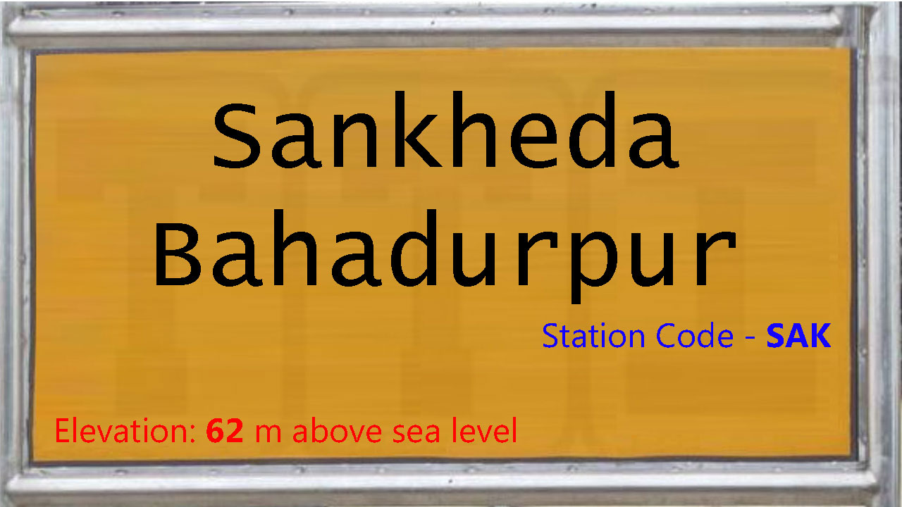 SAK / Sankheda Bahadurpur Railway Station | Train Arrival / Departure ...
